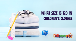 What size is 120 in children's clothes? - Gulf Kiddie Vibes