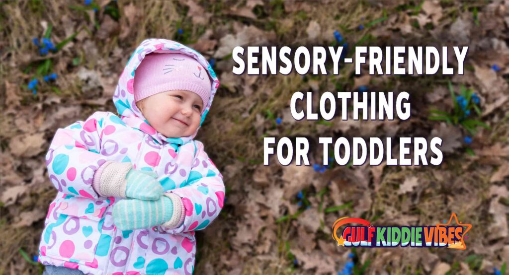 Sensory-Friendly Clothing for Toddlers | Parents Guide
